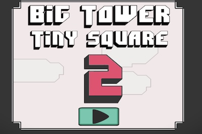 Big Tower, Tiny Square 2 - TechGrapple Games