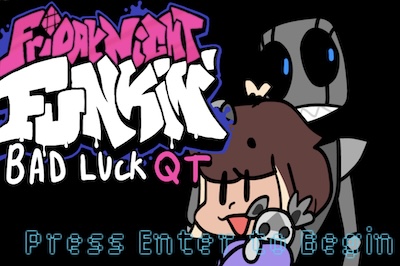 FNF QT Bad Luck - TechGrapple Games